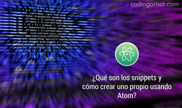 ¿Qué son los snippets y cómo crear uno propio usando Atom?